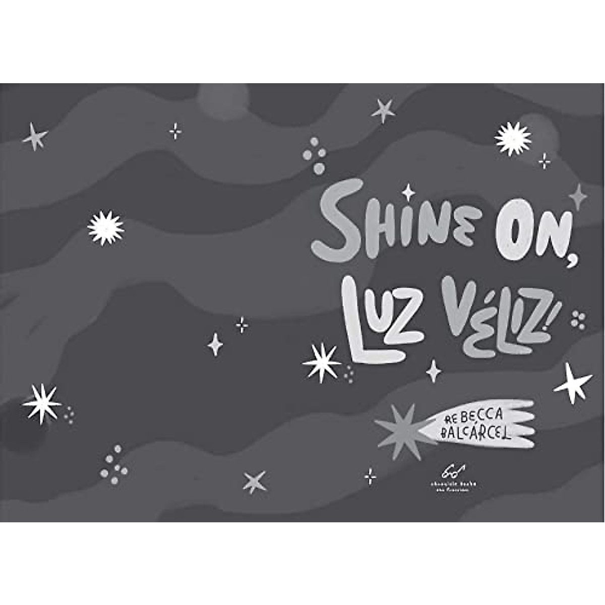 Shine On, Luz Véliz!