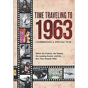 Time Traveling to 1963: Celebrating a Special Year