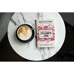 Becoming Trader Joe: How I Did Business My Way and Still Beat the Big Guys