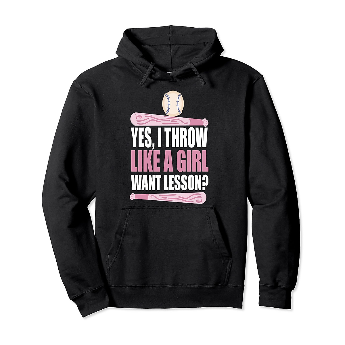 Yes I Throw Like A Girl Want A Lesson Funny Softball Pitcher Pullover Hoodie