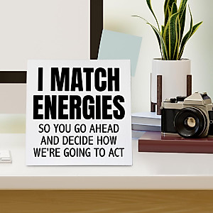 Funny Office Sign I Match Energies Office Wood Wood Plaque Tabletop Signs Decorative Desk Wall Home Office Decor 6.2 X 6.2 Inches