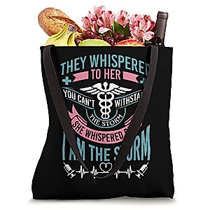 I Am the Storm - Motivational Nurse, RN, Dialysis Tech Tote Bag