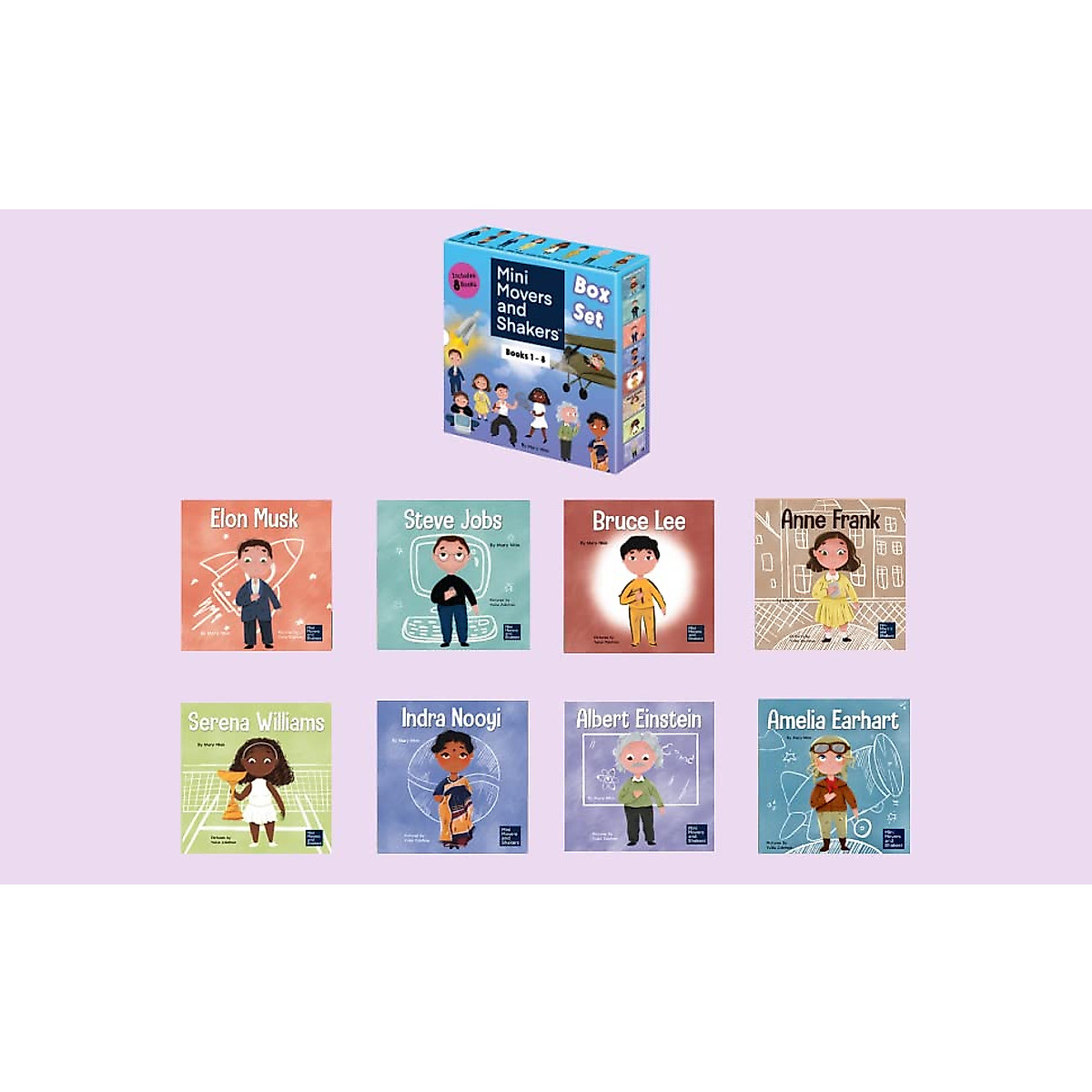 Mini Movers and Shakers 8 Book Box Set (Books 1-8: Elon Musk, Anne Frank, Serena Williams, Steve Jobs, Albert Einstein, Indra Nooyi, Amelia Earhart, Bruce Lee)