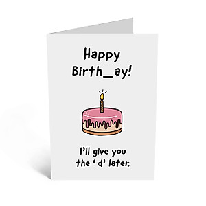 CENTRAL 23 Hilarious Birthday Card for Her - 'I'll Give you the D Later' - Wife Girlfriend Birthday Card - Funny Greeting Card for Women - Comes with Stickers