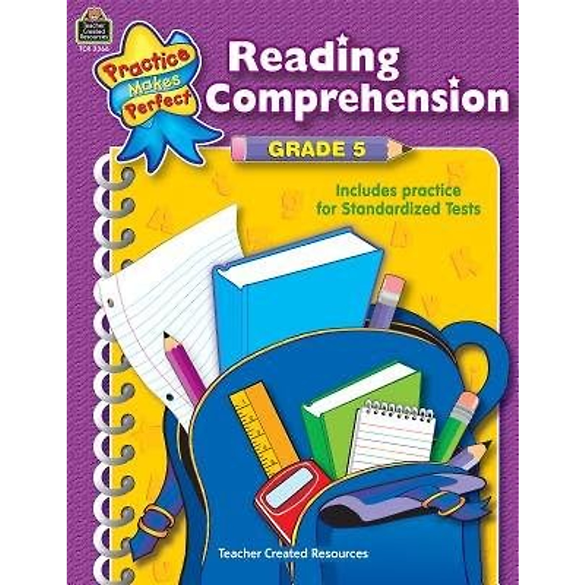 Reading Comprehension Grade 5 (Practice Makes Perfect (Teacher Created Materials))
