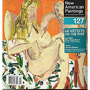 NEW AMERICAN PAINTINGS MAGAZINE, DECEMBER/JANUARY, 2017 ISSUE # 127