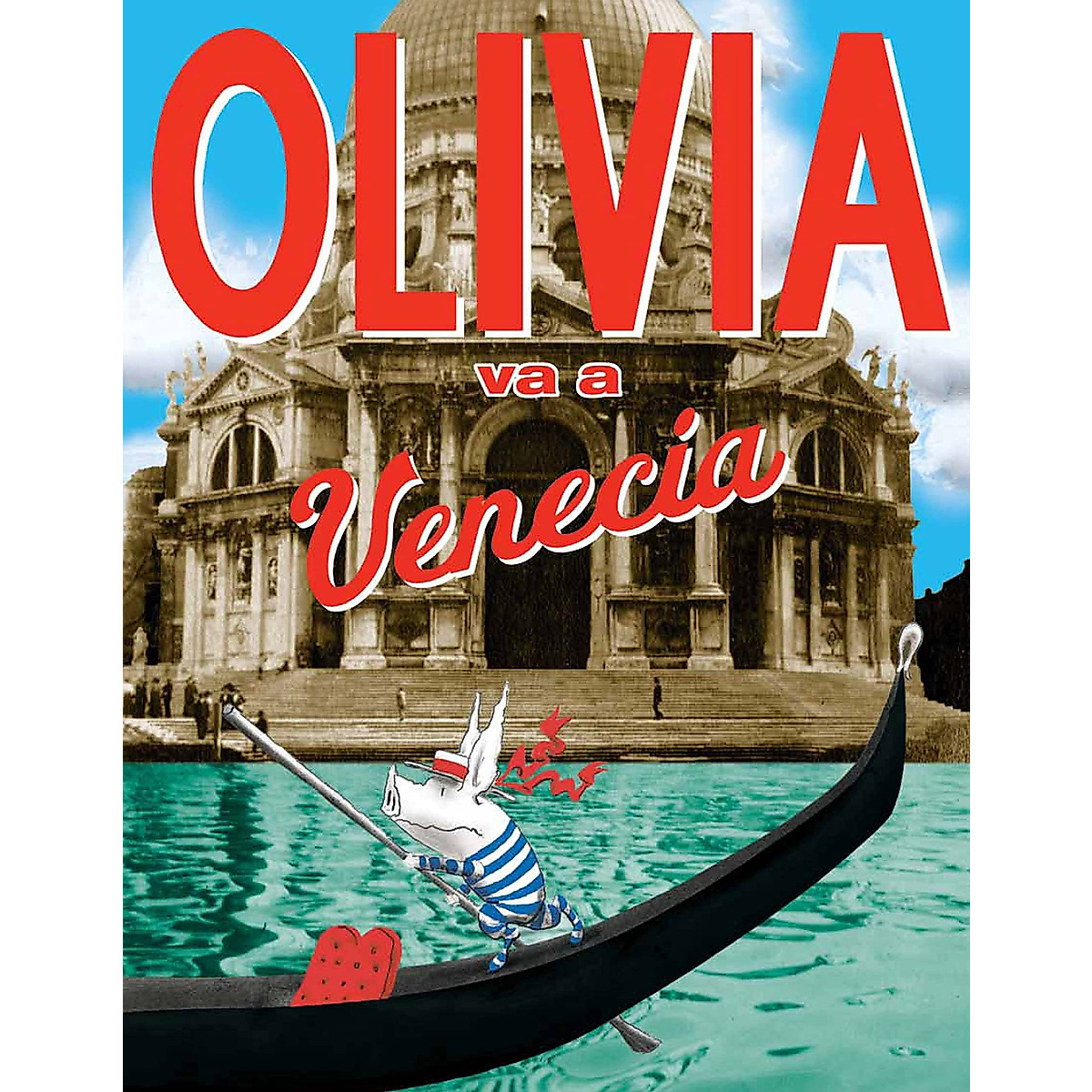 Olivia Va A Venecia (Spanish Edition)