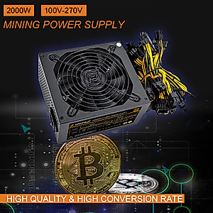 2000W Mining Power Supply for 8 GPU, PSU Power Supply for ETH Rig Ethereum Miner, 100V-270V PSU with Adapter Cable