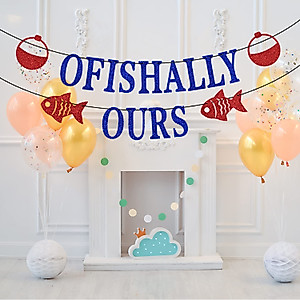 Ferastar Ofishally Ours Banner, Fishing Adoption Banner, Ofishally Ours Themed Family Party Decor, Welcome Home Banner, Home Party Supply Blue Glitter