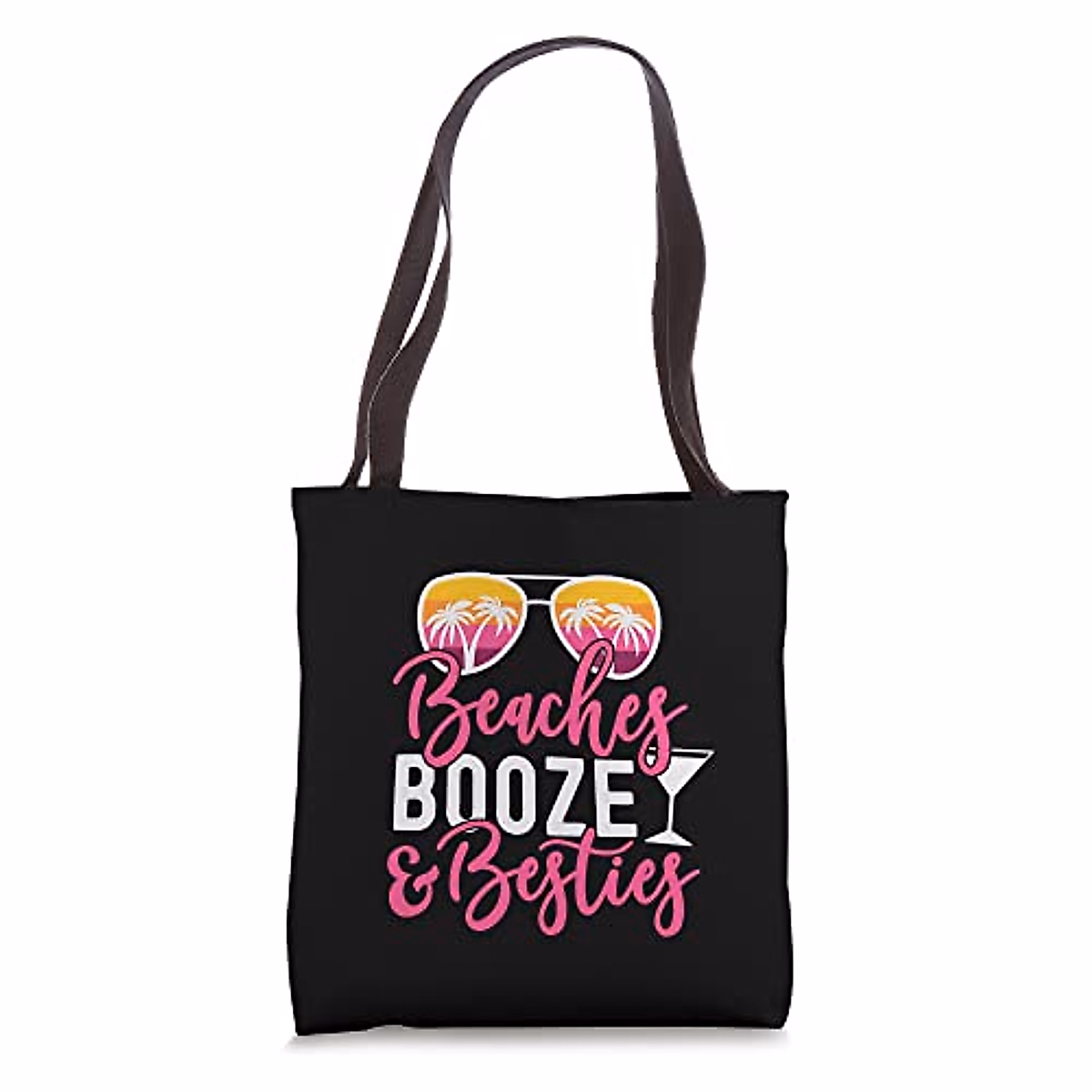 Girls Trip Girls Weekend Friends Beaches Booze & Besties Tote Bag