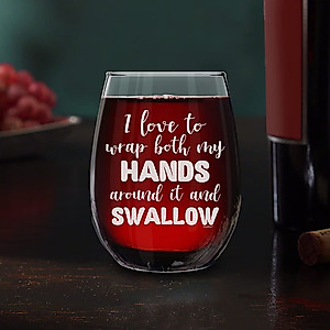 shop4ever® I Love To Wrap Both My Hands Around It And Swallow Engraved Stemless Wine Glass Funny Wine Glass Bachelorette Party