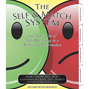 The Self & Match System: Systematic Use of Self-Monitoring as a Behavioral Intervention (With Digital Forms) 7th Edition