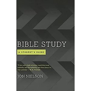 Bible Study: A Student's Guide