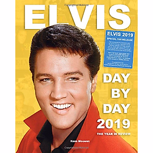 Elvis Day By Day 2019 - The Year In Review