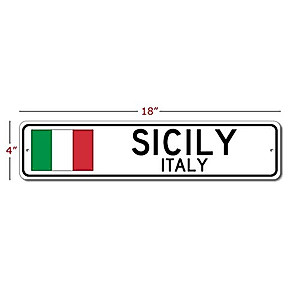 Sicily, Italy - Italian Flag Sign - Metal Novelty Sign for Home Decoration, Italian Restaurant Wall Decor, Street Sign, Italian Hometown Sign - 4x18 inches