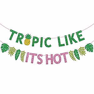 Tropic Like Its Hot Banner Tropic Like It's Hot for Hawaiian Luau Party Tropical Bachelorette Party Beach Bach Party Decorations