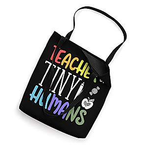 I Teach Tiny Humans Teacher Appreciation Gift Tote Bag