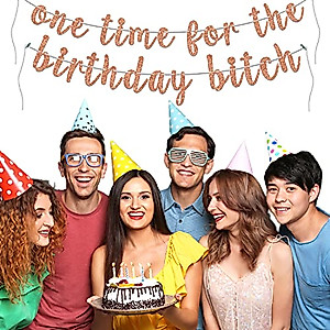 Rose Gold Glitter One Time for The Birthday Bitch Banner, Death to My Youth/Cheers to 20/21/30/31/40 Years Party Sign, Funny 30th/40th Birthday Party Decorations for Girls/Women