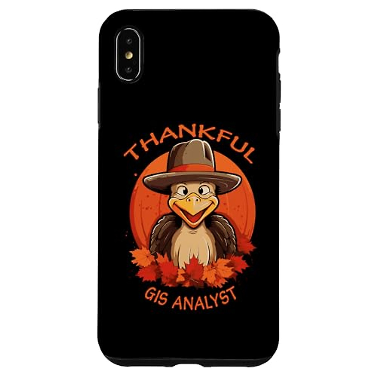 iPhone XS Max GIS Analyst Funny Thanksgiving Turkey & Fall Case