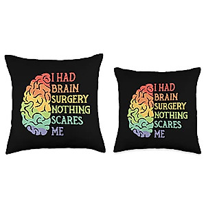 Brain Tumor Warrior Post Surgery Gift I Had Brain Surgery Nothing Scares Me Survivor Throw Pillow, 16x16, Multicolor