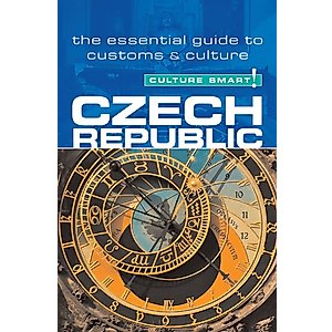 Czech Republic - Culture Smart!: The Essential Guide to Customs & Culture