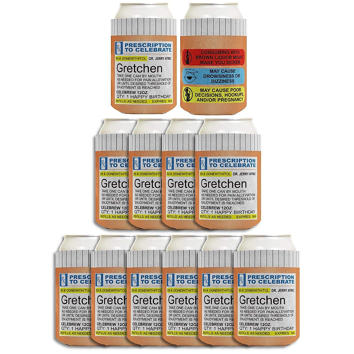 Happy Birthday Prescription to Celebrate Custom Text Can Beverage Cooler B-day 12-Pack Personalized Can Coolies