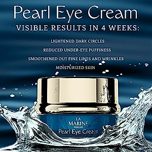 Pearl Eye Cream - Moisturizing Treatment for Dark Circles - Hydrolyzed Pearl, Jellyfish Extract, Caffeine - Puffiness, Under Eye Bags & Fine Lines Remover - Anti-Aging & Anti-Wrinkle - LaMarine 0.5oz