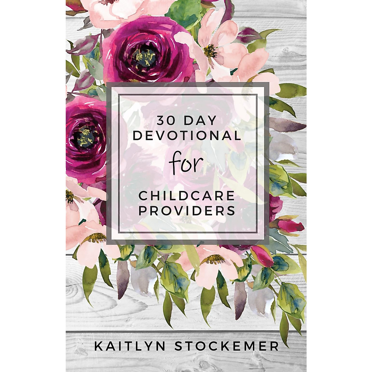30 Day Devotional for Childcare Providers