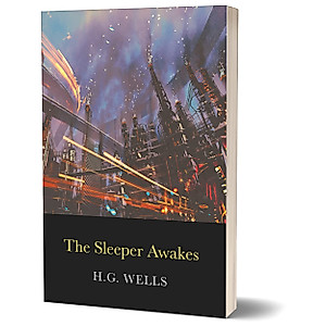 The Classic H. G. Wells Complete 8 Books Collection Box Set (War of the Worlds, Time Machine, World Set Free, First Men in the Moon, Invisible Man, Sleeper Awakes, Fascinating Short Stories & More)