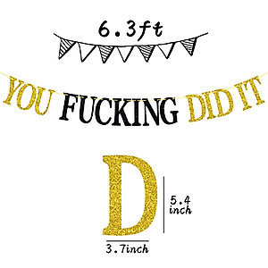 You Fucking Did It Banner, We are Proud of You, High School Grad/University Grad Graduation Party Decorations Supplies, Black & Gold Glitter