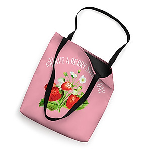 Strawberry Have A Berry Sweet Day Positive Quote Women Kids Tote Bag