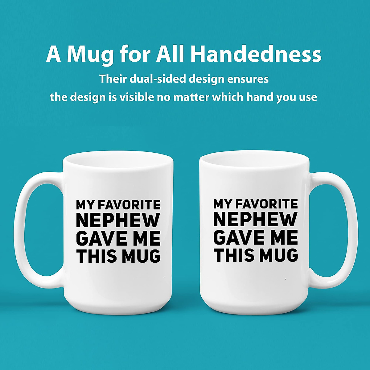 Panvola My Favorite Nephew Gave Me This Mug Gift To Uncle Auntie Mother's Day Father's Day New Aunt Funcle Ceramic Coffee Cup (15 oz)