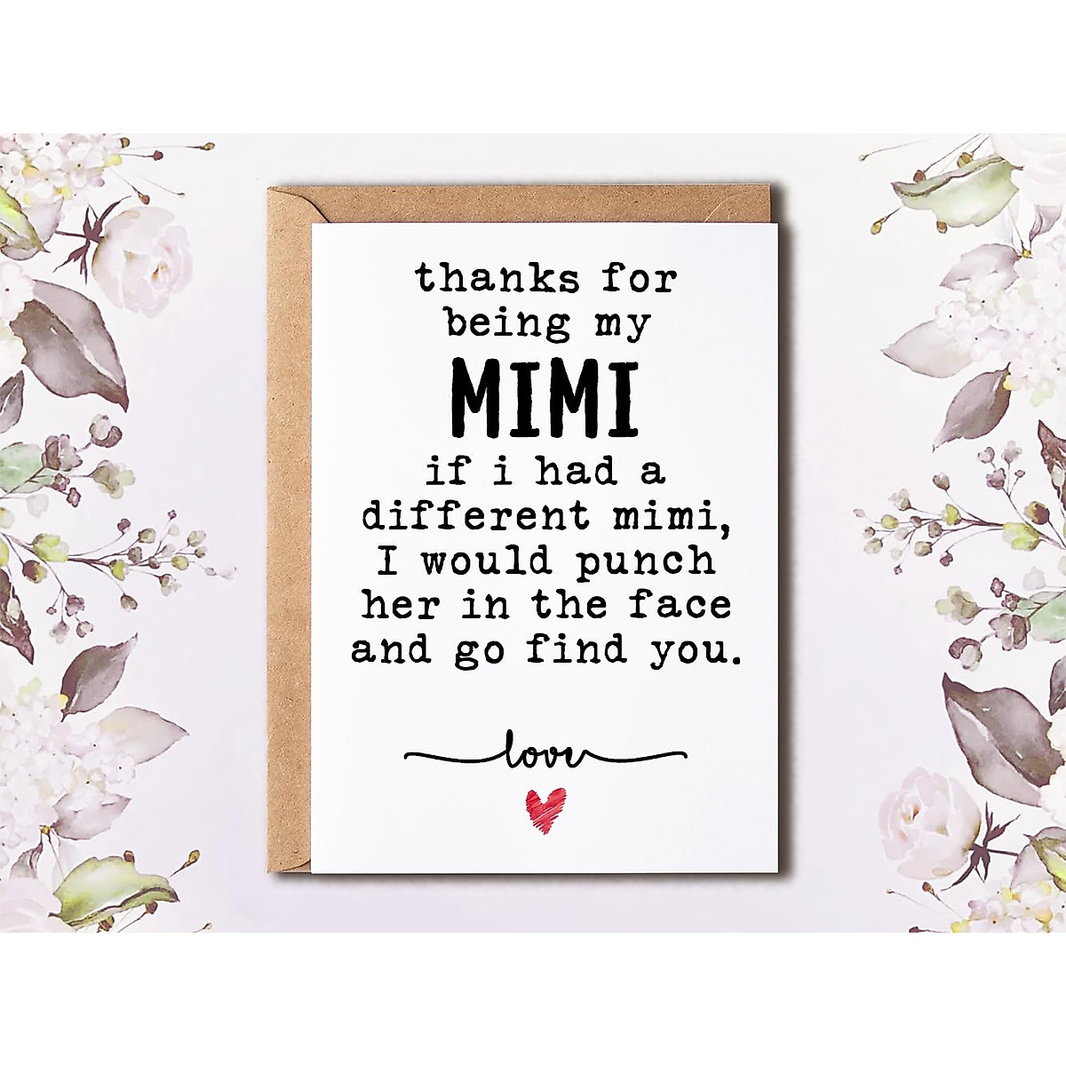 NTVShop Thank You Card - For Being My Mimi Card - Funny Birthday Card - Humorous Mimi Christmas Keepsake - Gift For Her