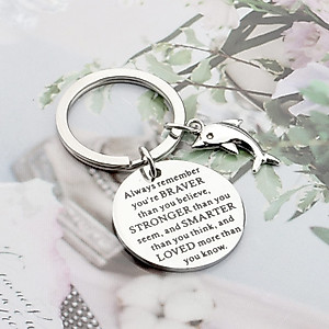 WSNANG Dolphin Keychain Dolphin Lovers Gifts You Are Braver Stronger Smarter Than You Think Keychain (Dolphin Always KC)