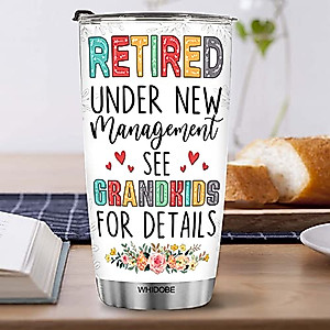 WHIDOBE Retired Tumbler Retired Under New Management See Grandkids For Details Tumbler Funny Happy Retirement Gift For Grandma Women From Grandkids On Mothers Day Birthday Anniversary Christmas
