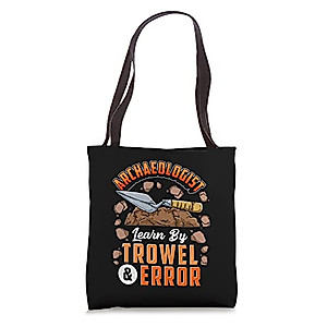Archeologist Archeology Tote Bag
