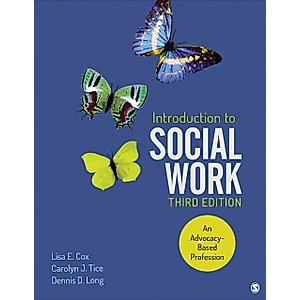 Introduction to Social Work: An Advocacy-Based Profession (Social Work in the New Century)