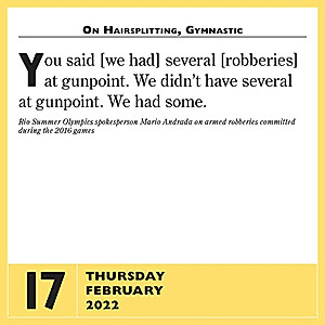 365 Stupidest Things Ever Said Page-A-Day Calendar 2022: A Daily Dose of Hilarious Moments Courtesy of Entertainers, Athletes, Business Leaders, and Politicians