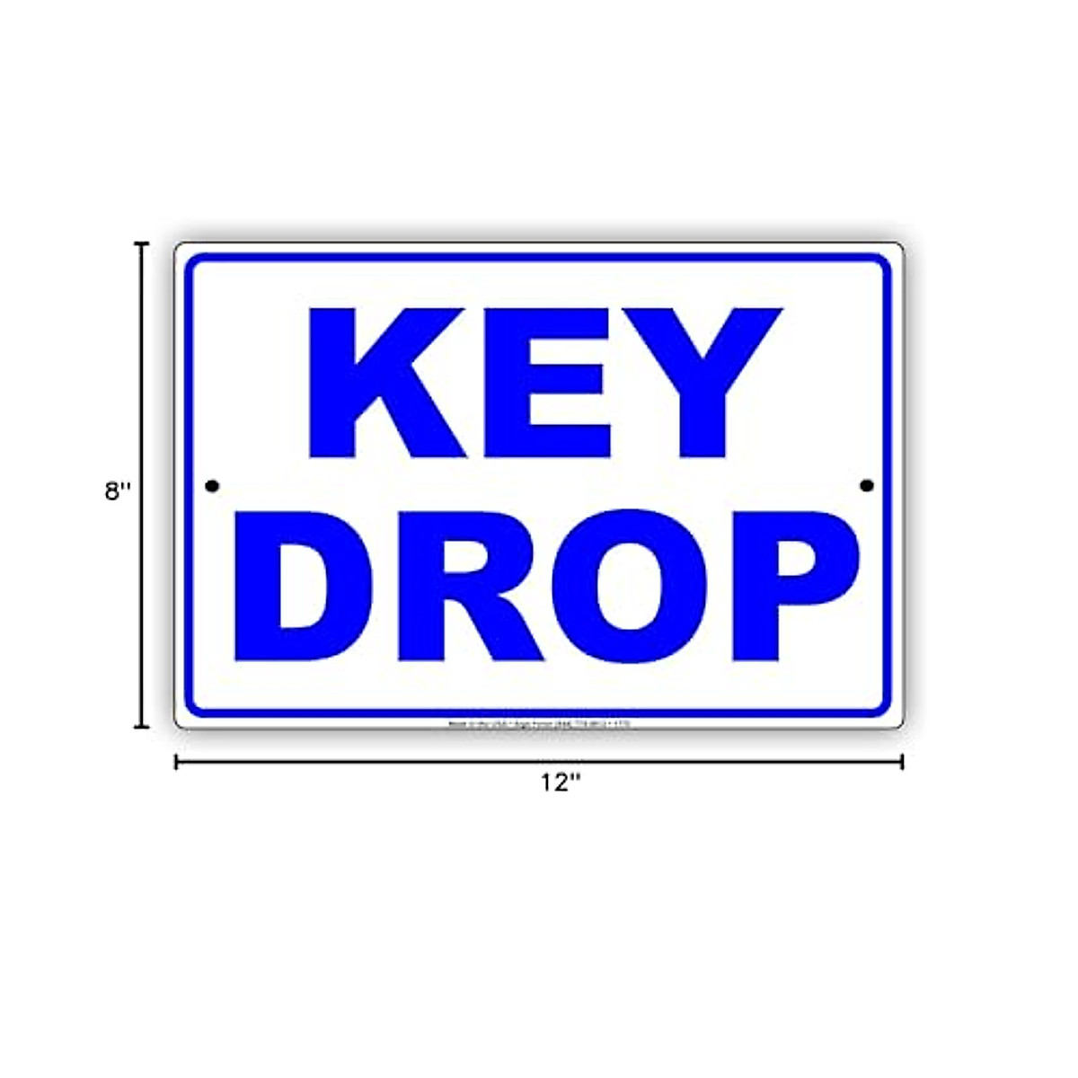 Key Drop Vehicles Businesses Workshop Apartment Alert Attention Caution Warning Notice Aluminum Metal Tin 8"x12" Sign Plate