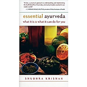 Essential Ayurveda: What It Is and What It Can Do for You