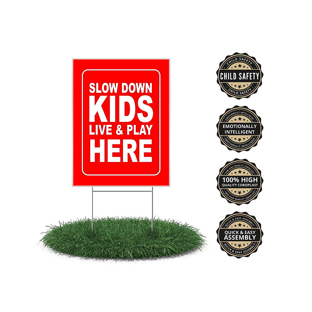 Slow Down Kids Live & Play Here - 4 Pack Yard Sign