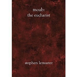 Moab: The Eucharist