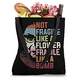 Not Fragile Like A Flower But A Bomb Ruth Bader RBG Feminist Tote Bag