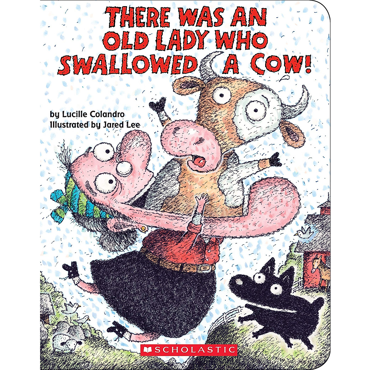 There Was an Old Lady Who Swallowed a Cow! (Board Book)