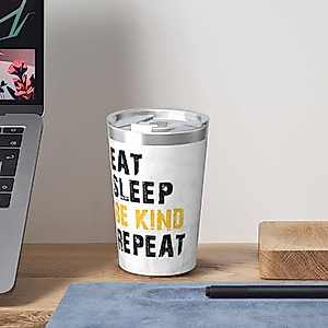 Eat-Sleep-Be-Kind-Repeat-Gifts 12oz Travel Coffee Mug Tumbler with Flip Lid Reusable Insulated Stainless Steel Cold Brew Iced Coffee Cup Thermos-LL