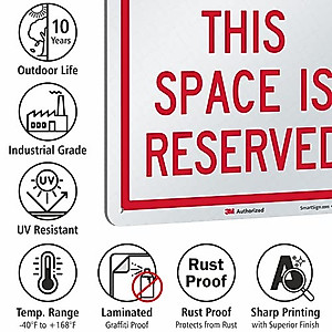 SmartSign “No Parking - This Space Is Reserved” Sign | 10" x 14" Engineer Grade Reflective Aluminum