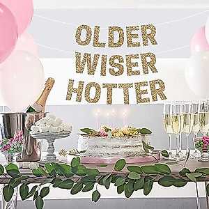 Pre-Strung Older Wiser Hotter Banner - NO DIY - Gold Glitter Happy Birthday Party Banner - Pre-Strung Garland on 8 ft Strands - Gold Birthday Party Decorations & Decor For Men & Women. Did we mention