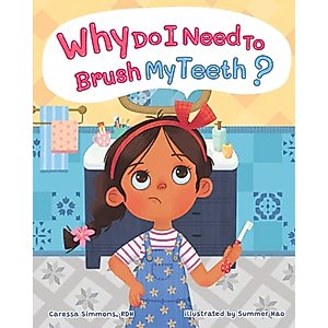WHY DO I NEED TO BRUSH MY TEETH?