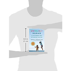 Uniquely Human: A Different Way of Seeing Autism