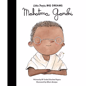 Mahatma Gandhi (Volume 25) (Little People, BIG DREAMS, 25)